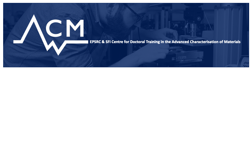 ACM_header | CDT Advanced Materials Characterisation